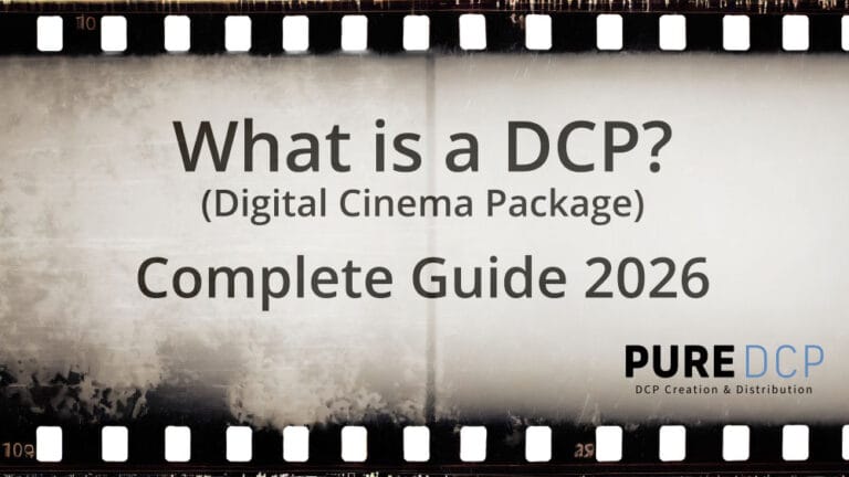 What is a DCP (Digital Cinema Package)? Complete Guide 2026